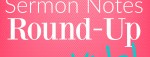 Sermon Notes Round-Up for Kids – The Ministry Mama